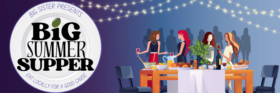 Big Summer Supper - Big Sister Association of Greater Boston